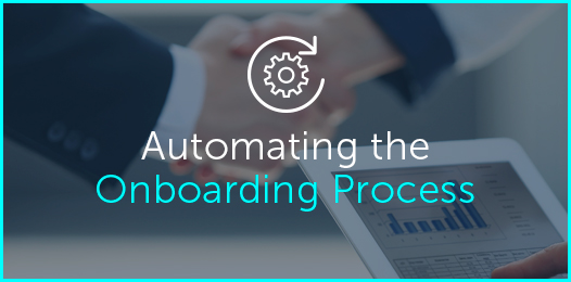 5 Reasons You Need an Automated Onboarding Process